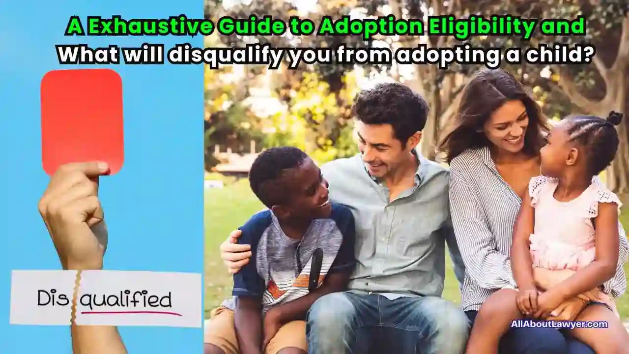 What Will Disqualify You From Adopting A Child?