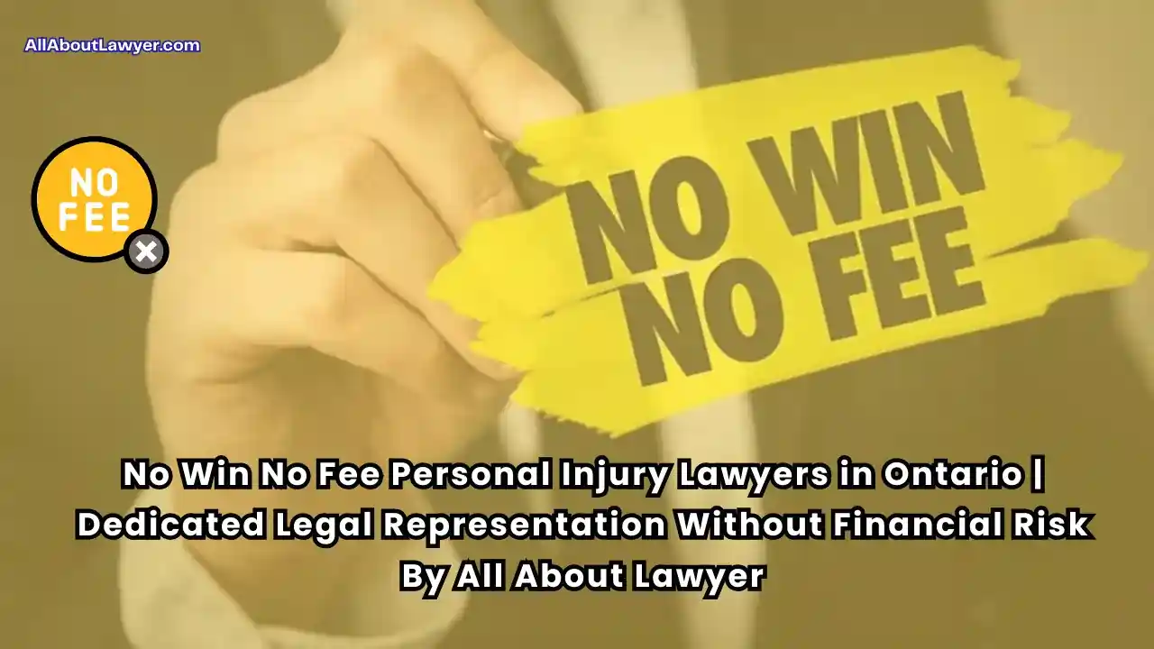 No Win No Fee Personal Injury Lawyers In Ontario