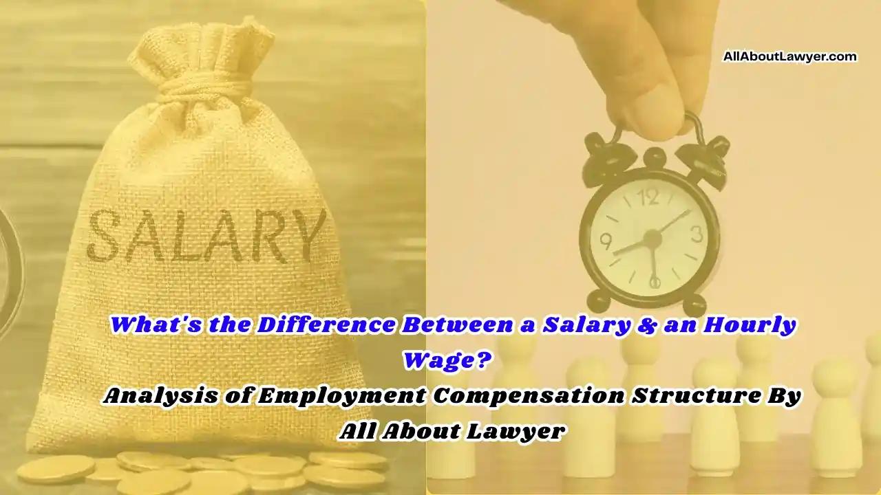 Difference Between A Salary And An Hourly Wage?