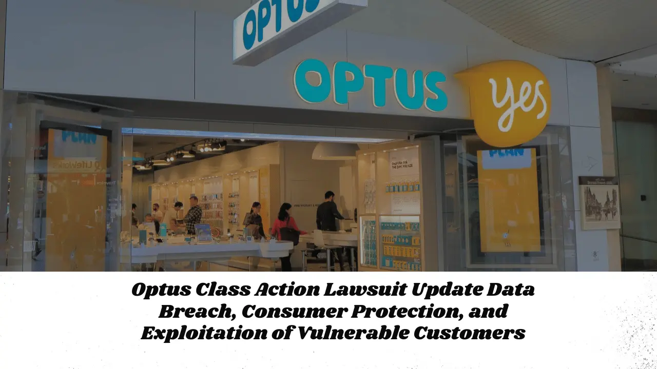 Optus Class Action Lawsuit Update Data Breach, Consumer Protection, And ...
