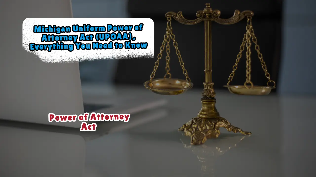Michigan Uniform Power Of Attorney Act (UPOAA)