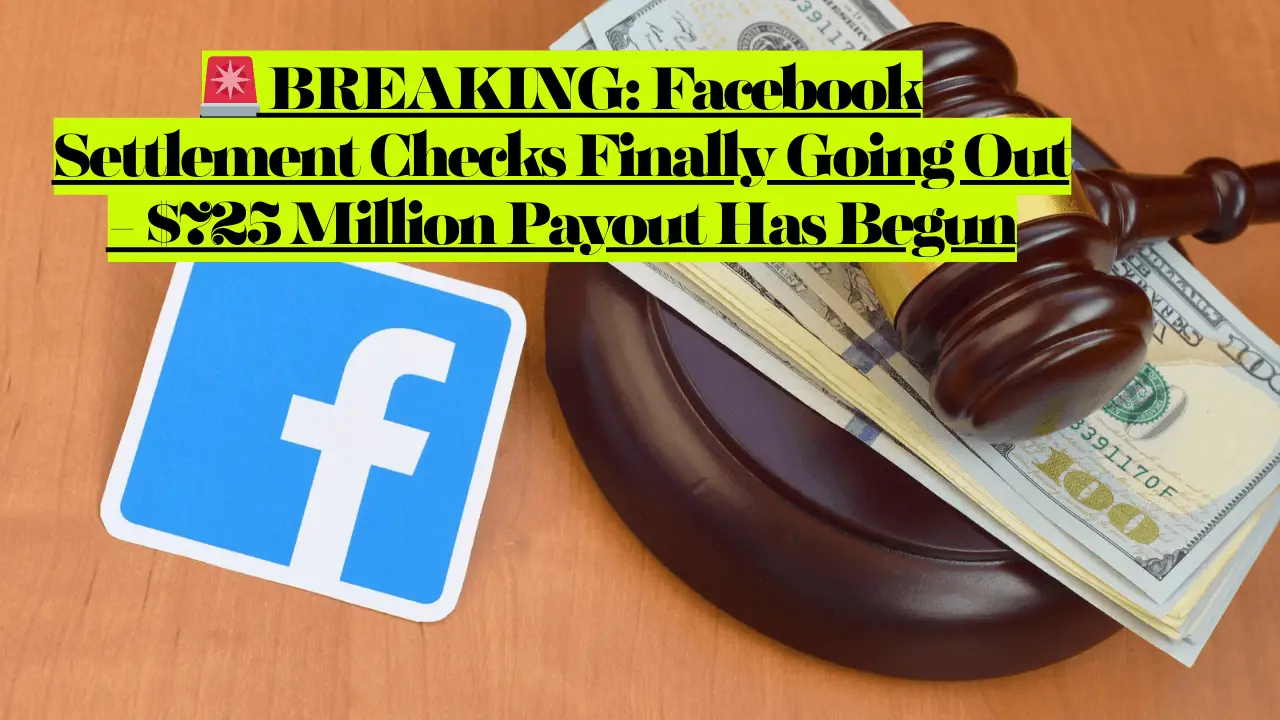 Facebook Class Action Lawsuit Payout Settlement Checks Finally Going ...