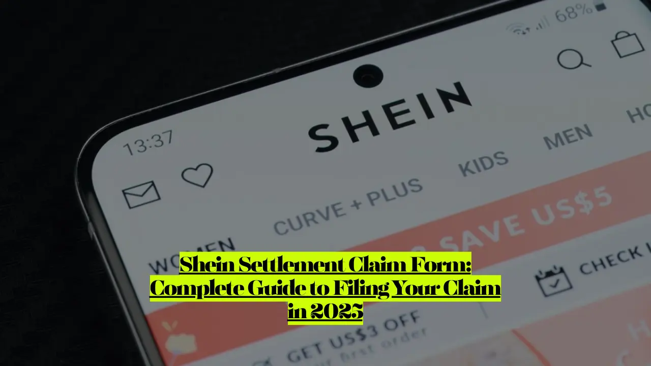 Shein Settlement Claim Form, Deadlines Are Approaching Complete Step-by ...