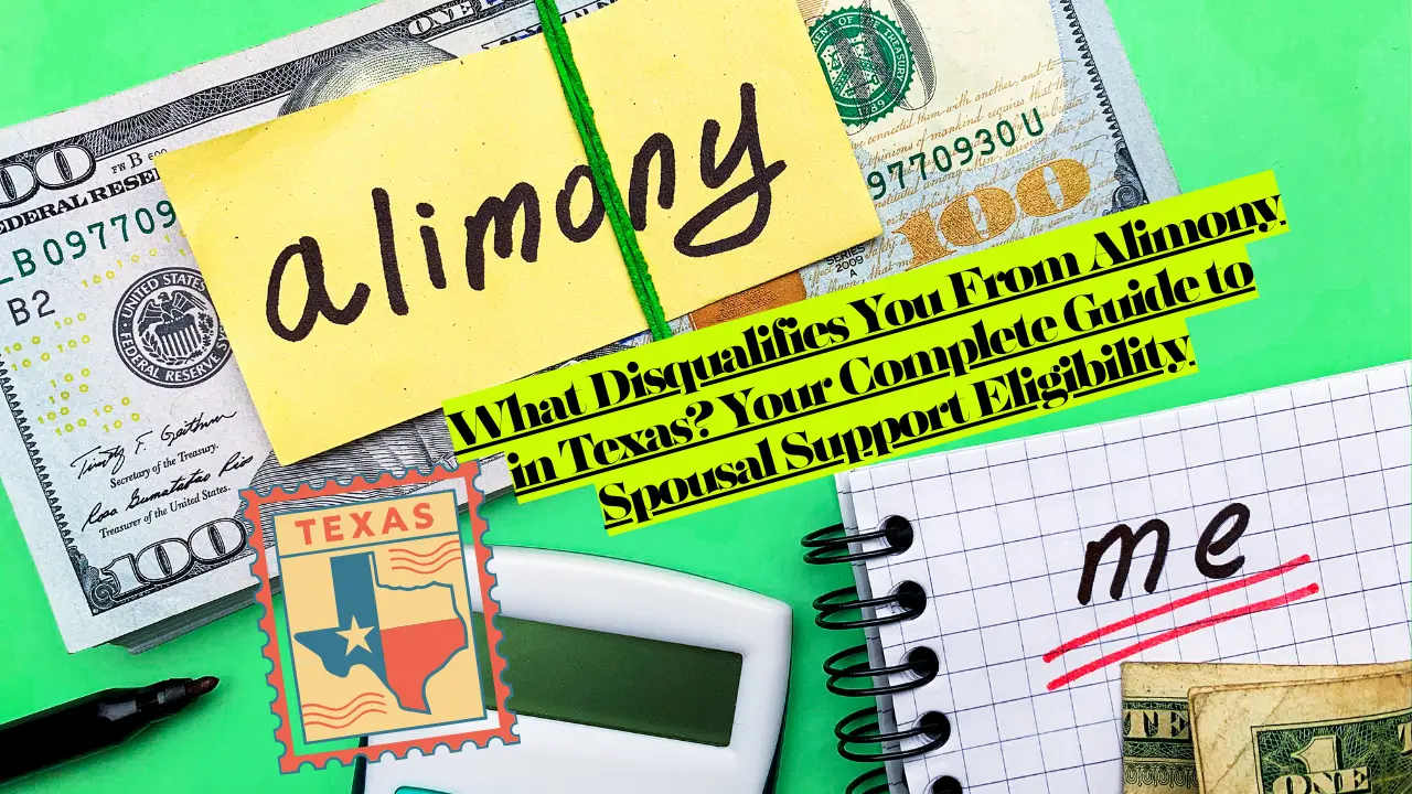 What Disqualifies You From Alimony In Texas? Spousal Support Eligibility