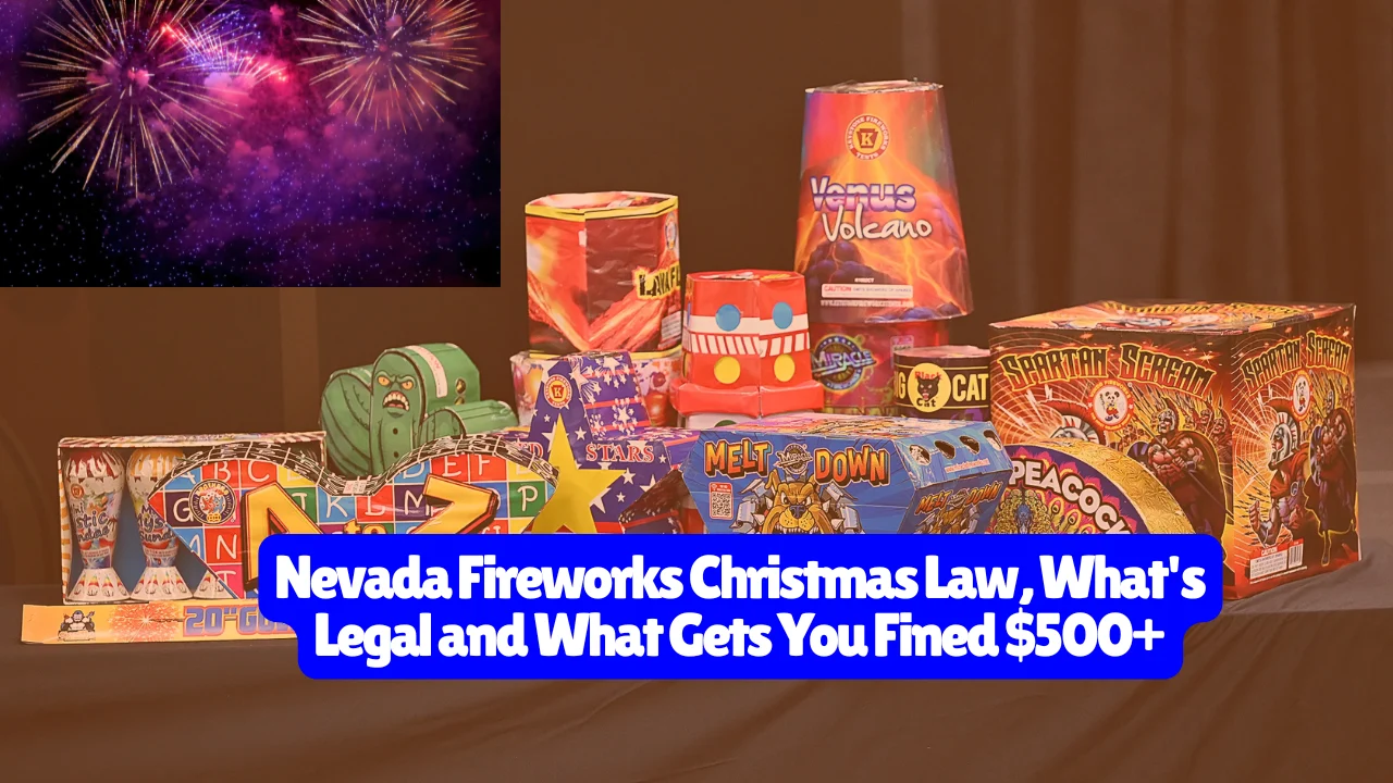 Nevada Fireworks Christmas Law, What's Legal And What Gets You Fined $500+