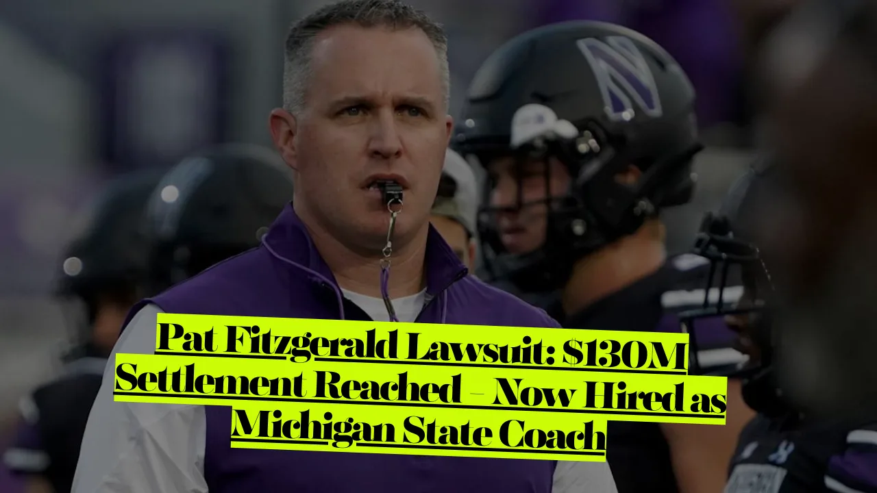Pat Fitzgerald Lawsuit, $130M Settlement Reached - Now Hired As ...