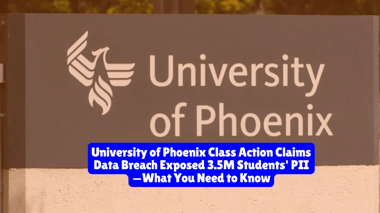 University Of Phoenix Class Action Claims Data Breach Exposed 3.5M ...