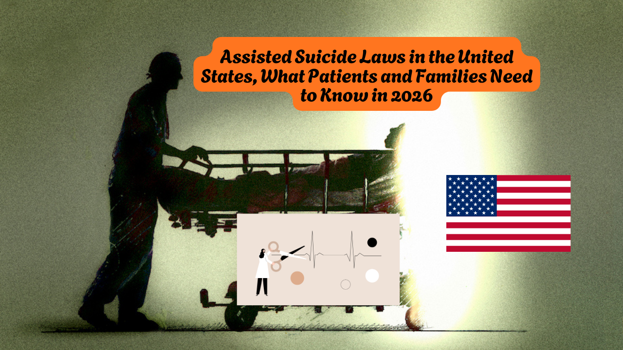 Assisted Suicide Laws In The U.S, What You Need To Know