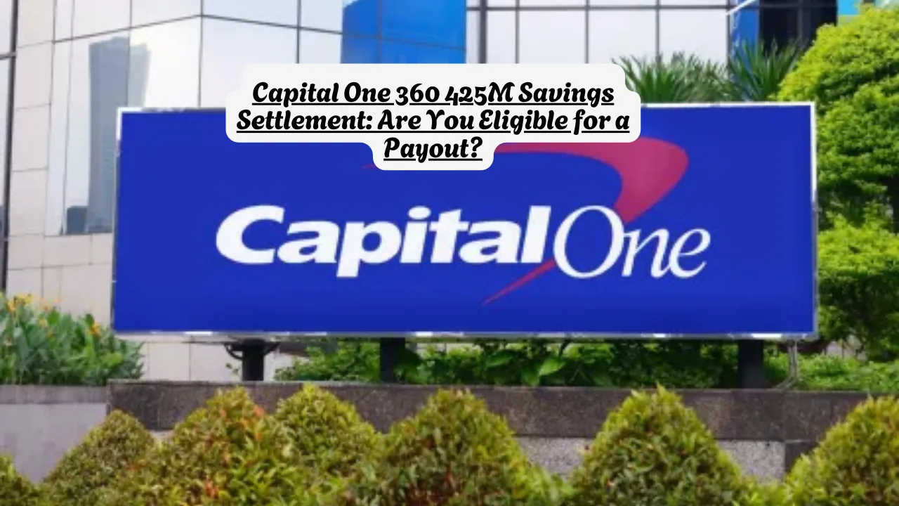 Capital One $425M Settlement, Get Your Payment Before March 30, 2026
