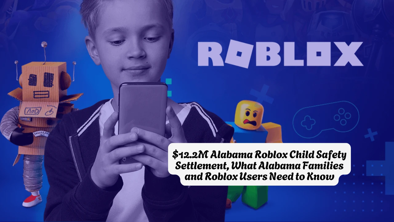 Roblox $12.2M Alabama Child Safety Settlement What Parents Must Know
