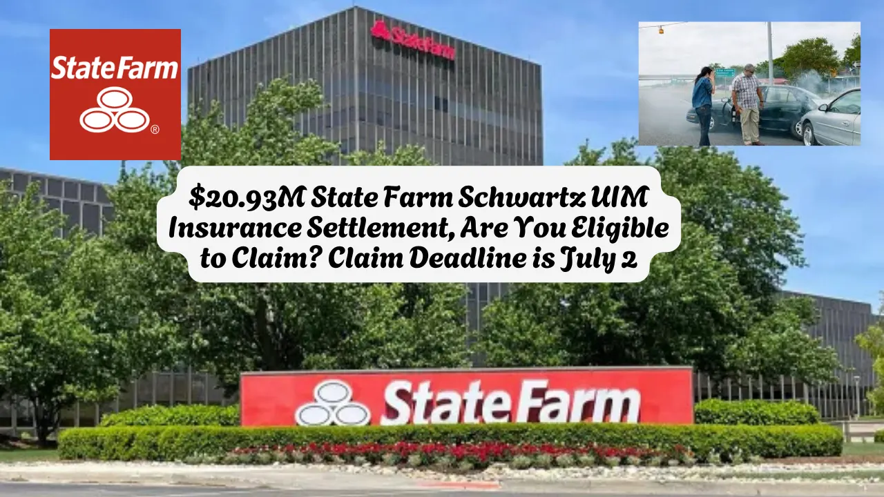 $20.93M State Farm UMI-Insurance Settlement Claim Before July 2