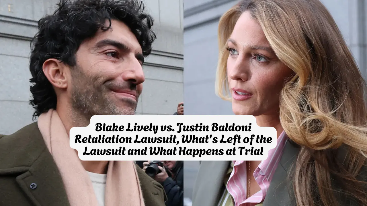 Blake Lively Justin Baldoni Lawsuit: Trial Update April 2026