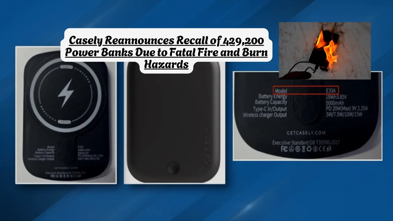 Casely Reannounces Recall Of 429,200 Power Banks Due To Fatal Fire And ...